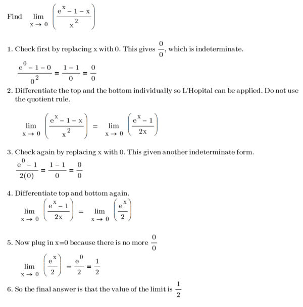 Step by step directions for finding the limit of (e^x-1-x)/x^2 as x ...